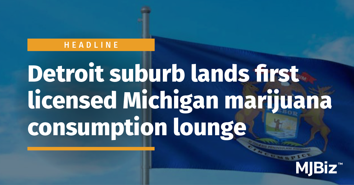 Detroit suburb lands first licensed Michigan marijuana consumption lounge