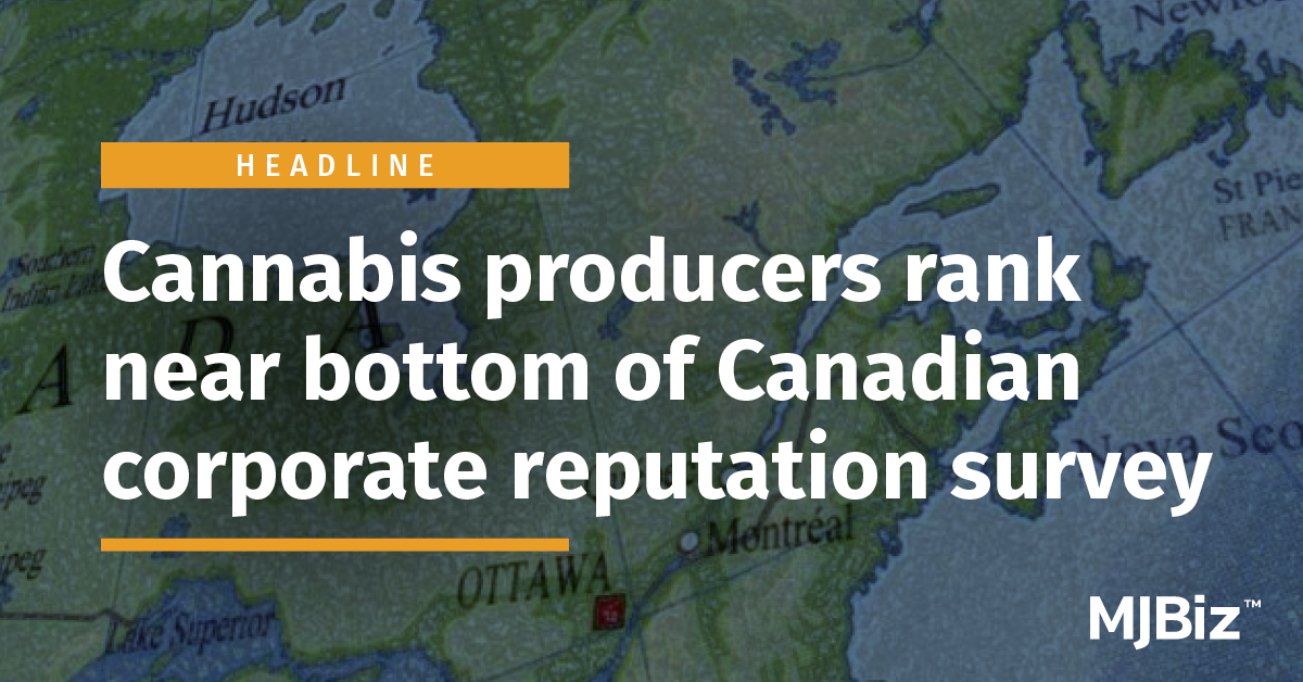 Cannabis producers remain near bottom of Canadian corporate reputation ...