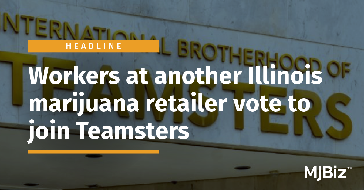 Workers at another Illinois marijuana retailer vote to join Teamsters
