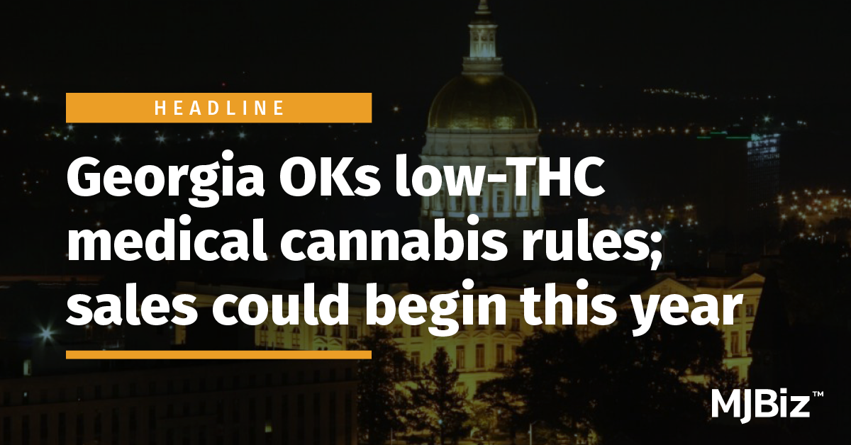 Georgia OKs low-THC medical cannabis rules; sales could begin this year