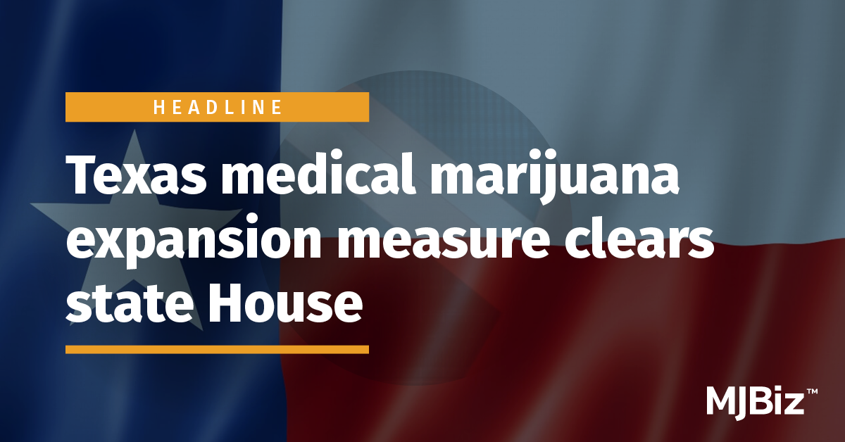 Texas medical marijuana expansion measure clears state House