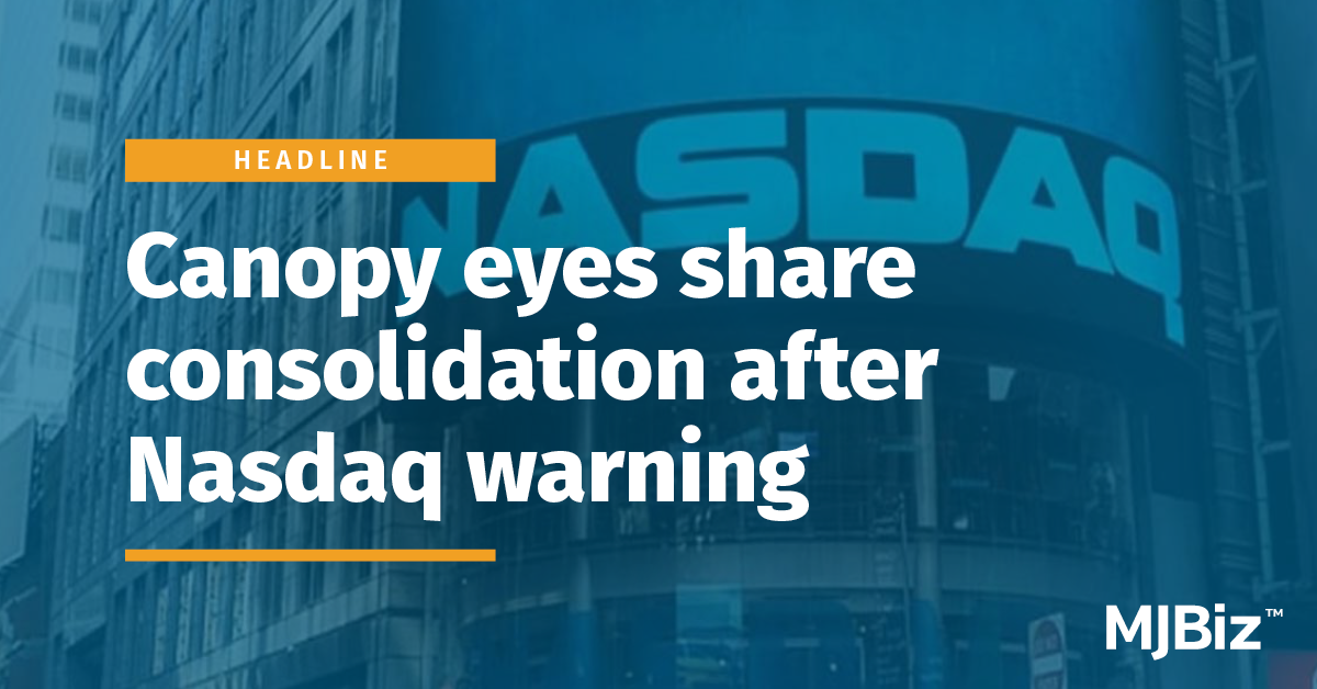 Marijuana grower Canopy eyes share consolidation after Nasdaq warning